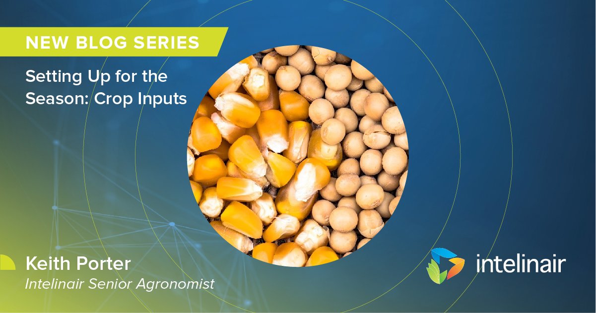 How is the Upcoming Season Setting Up: Crop Inputs - IntelinAir | AGMRI
