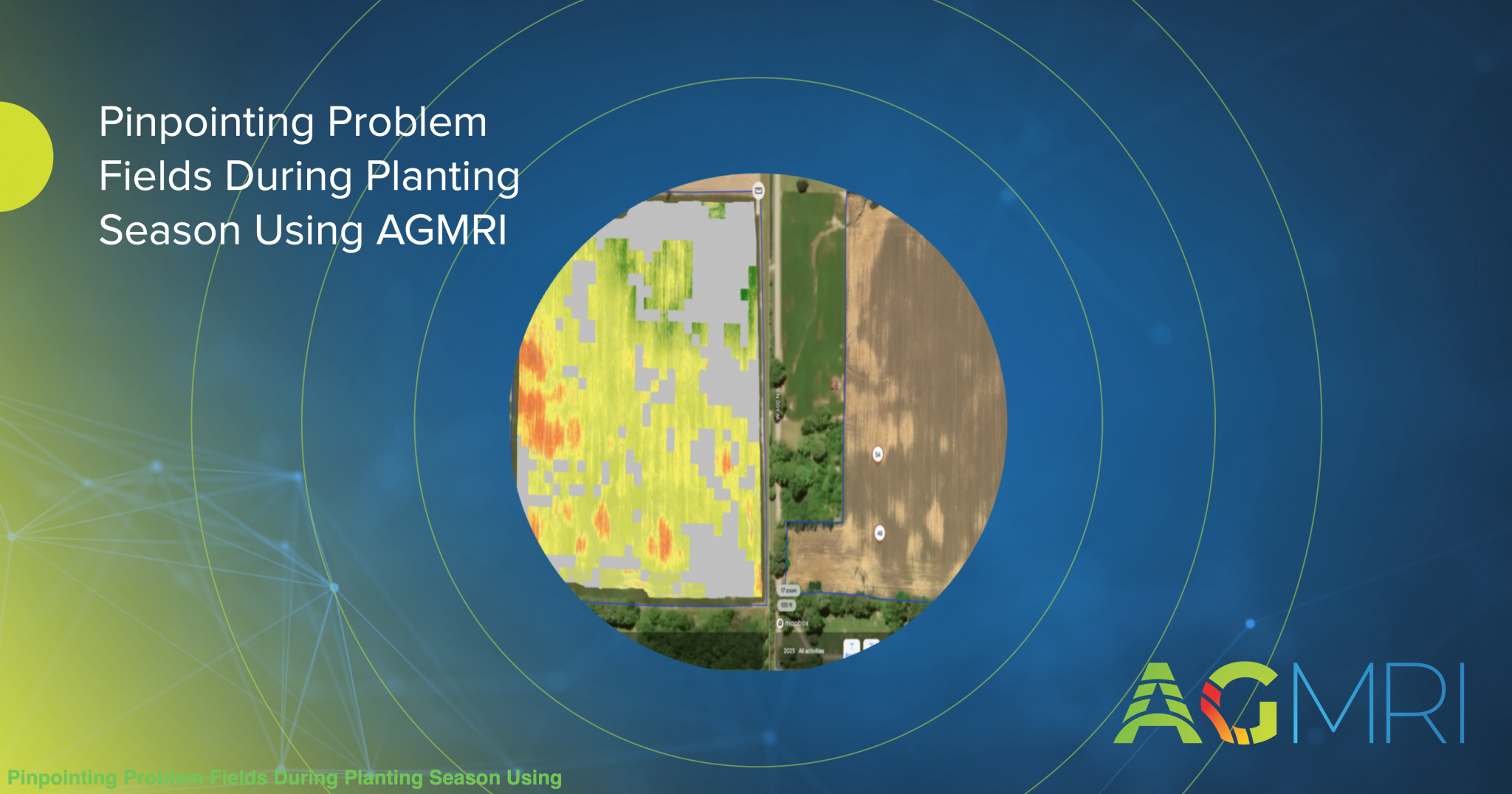 Pinpointing Problem Fields During Planting Season Using AGMRI ...