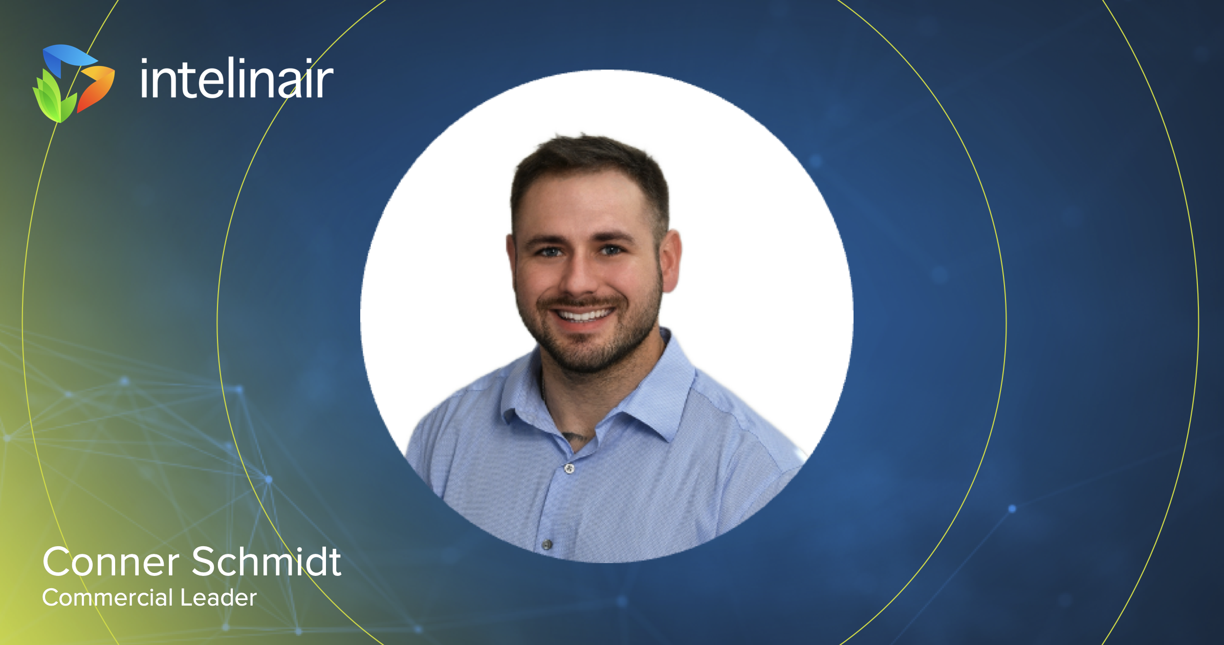 Intelinair Names Conner Schmidt as Commercial Leader - IntelinAir | AGMRI